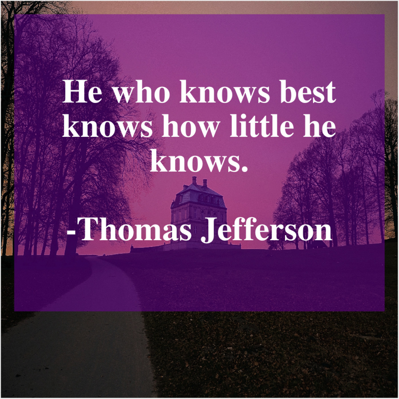 Thomas Jefferson – He who knows best knows… – Success Manifestation Secrets