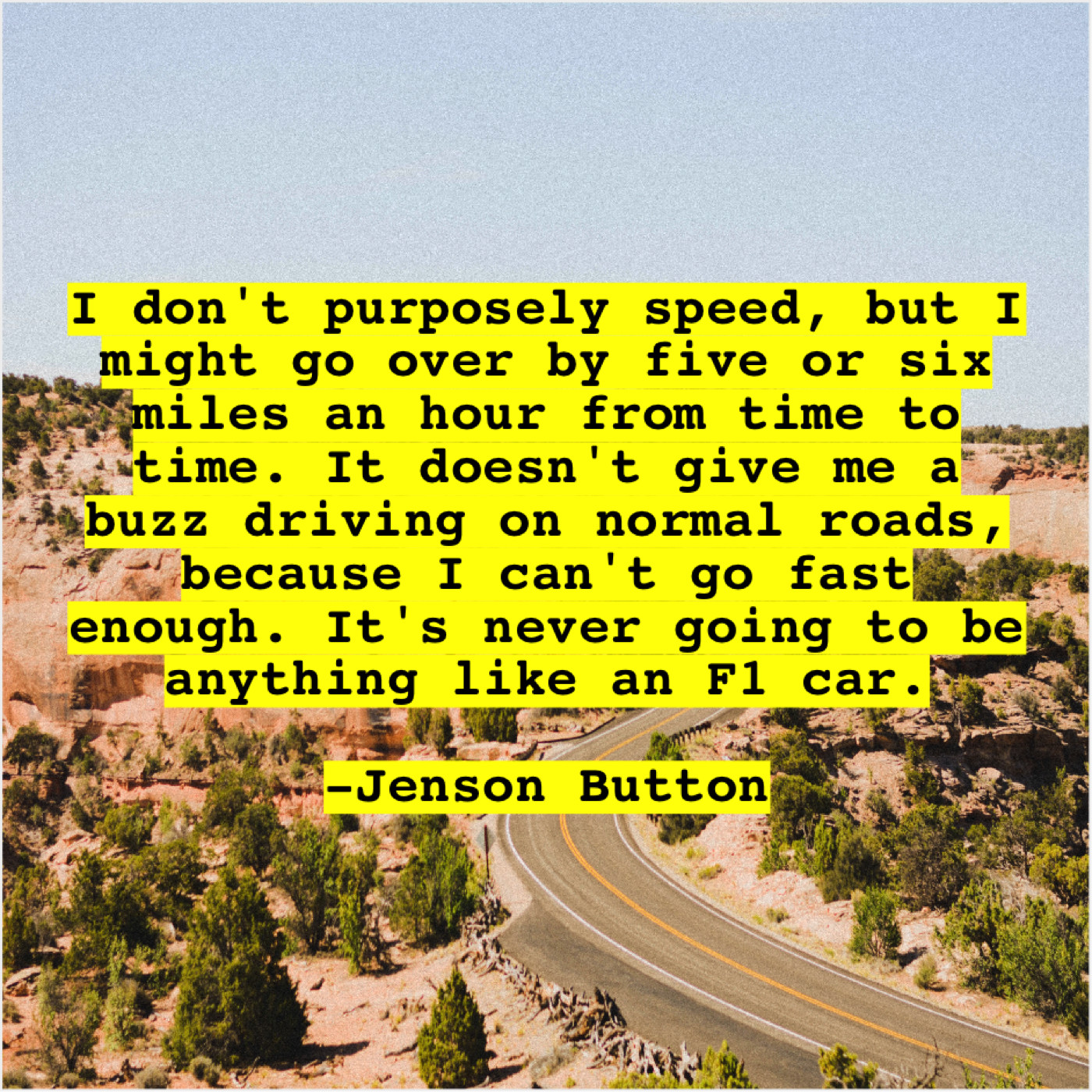Jenson Button – I don’t purposely speed, but… – Success Manifestation ...
