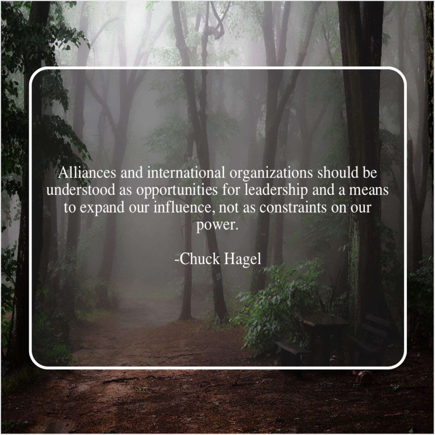 Chuck Hagel – Alliances and international organizations should ...