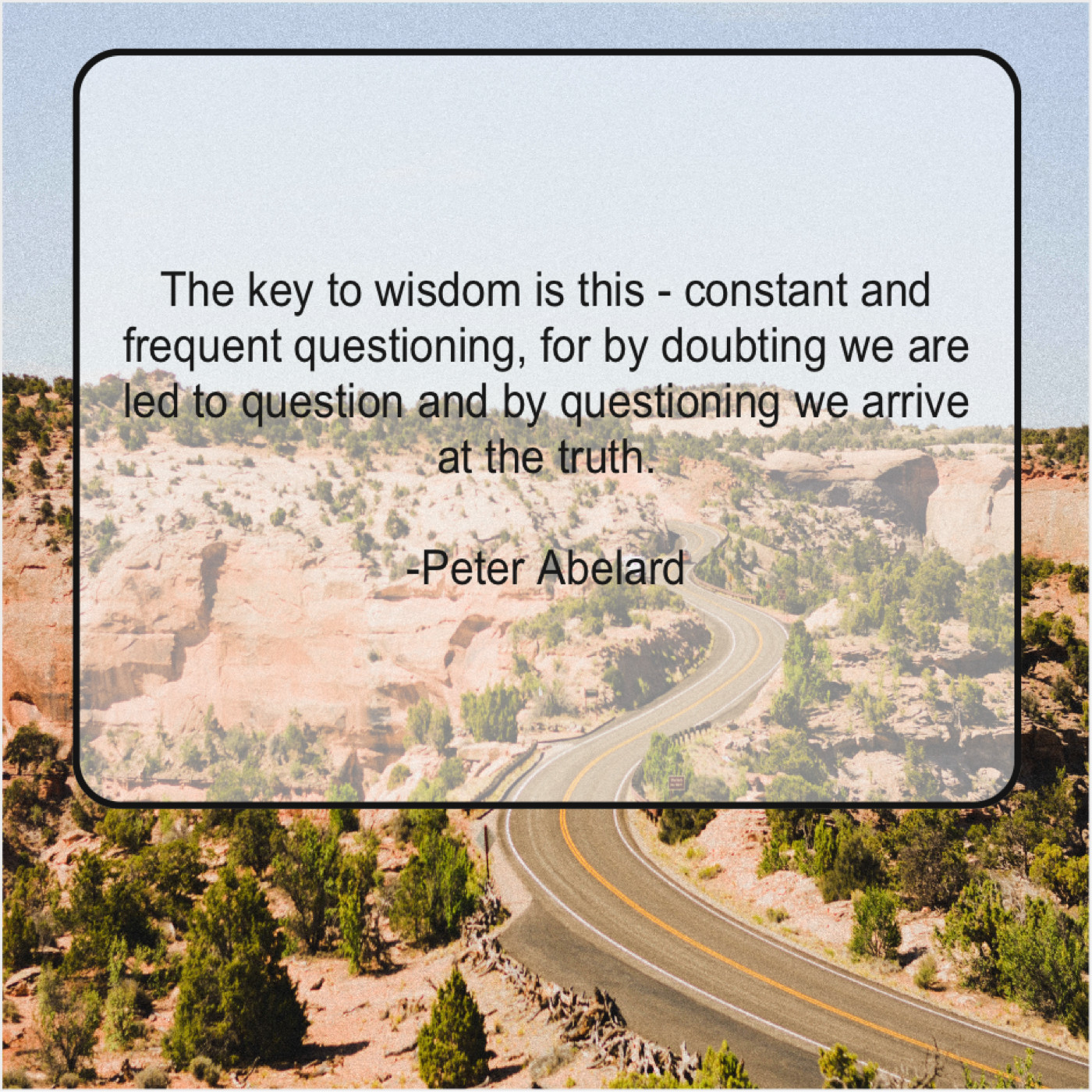 Peter Abelard – The key to wisdom is… – Success Manifestation Secrets