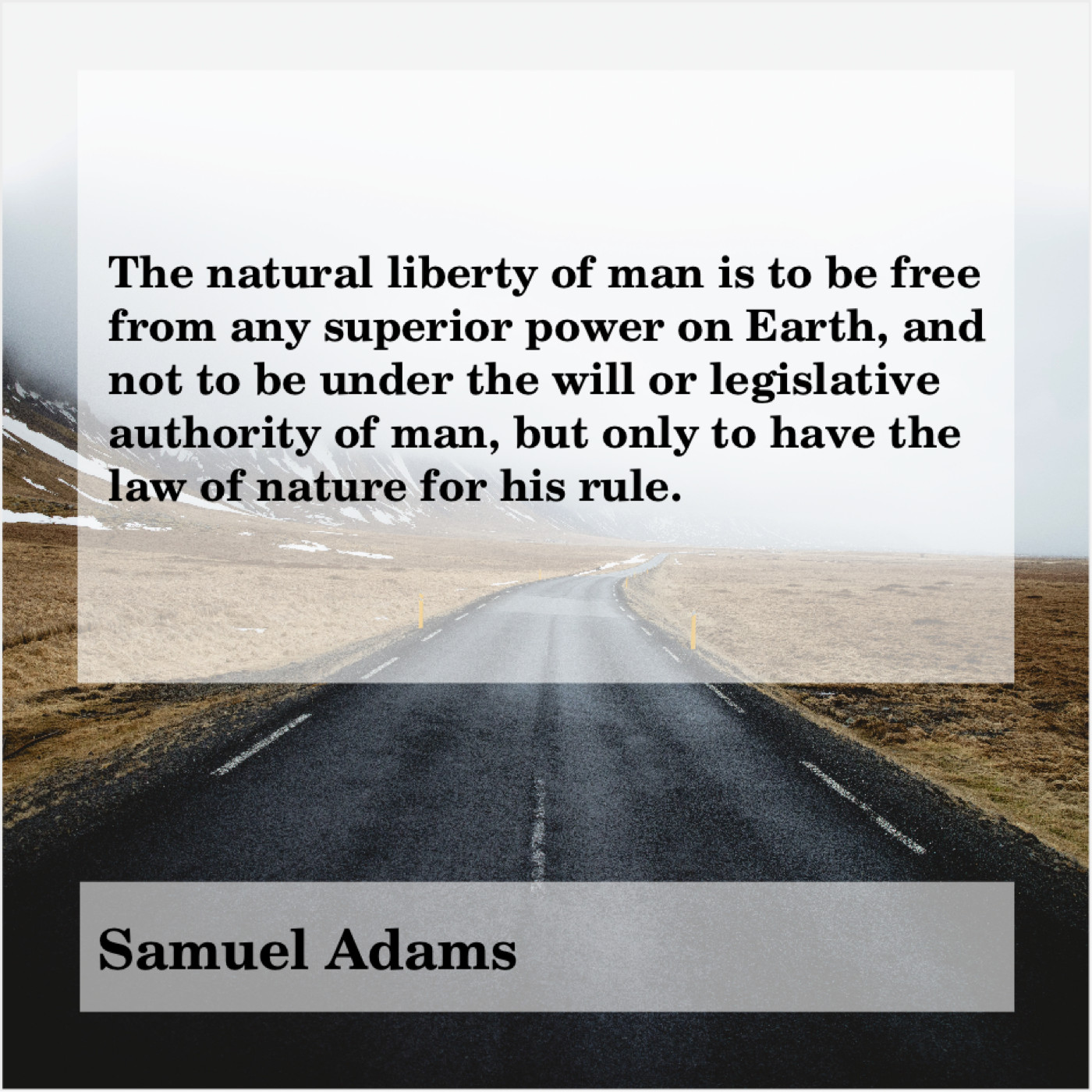 Samuel Adams – The natural liberty of man… – Success Manifestation Secrets