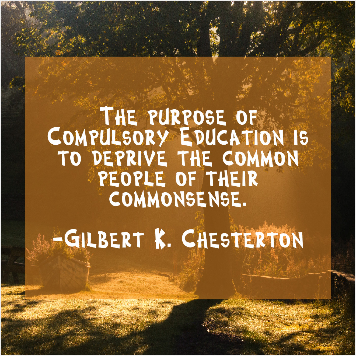 Gilbert K. Chesterton – The purpose of Compulsory Education… – Success ...