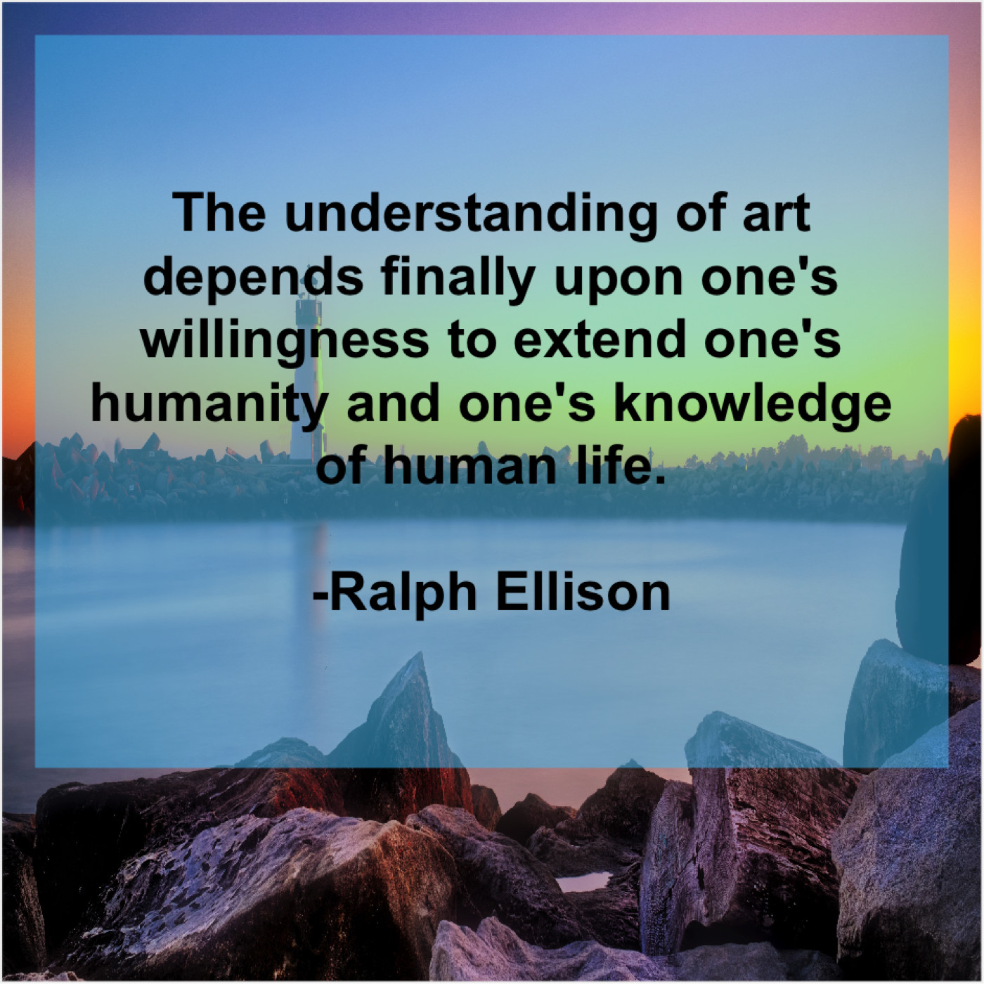 Ralph Ellison – The understanding of art depends… – Success ...