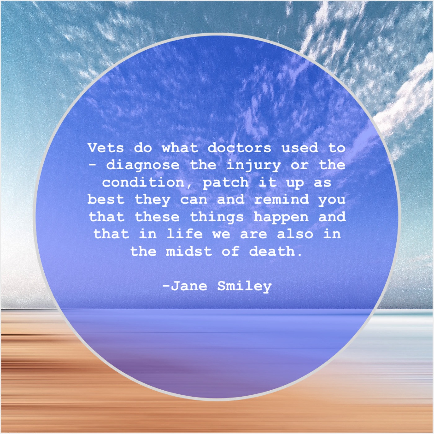 Jane Smiley – Vets do what doctors used… – Success Manifestation Secrets