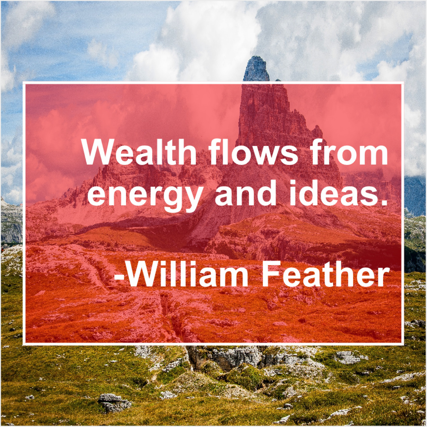 William Feather – Wealth flows from energy and… – Success Manifestation ...