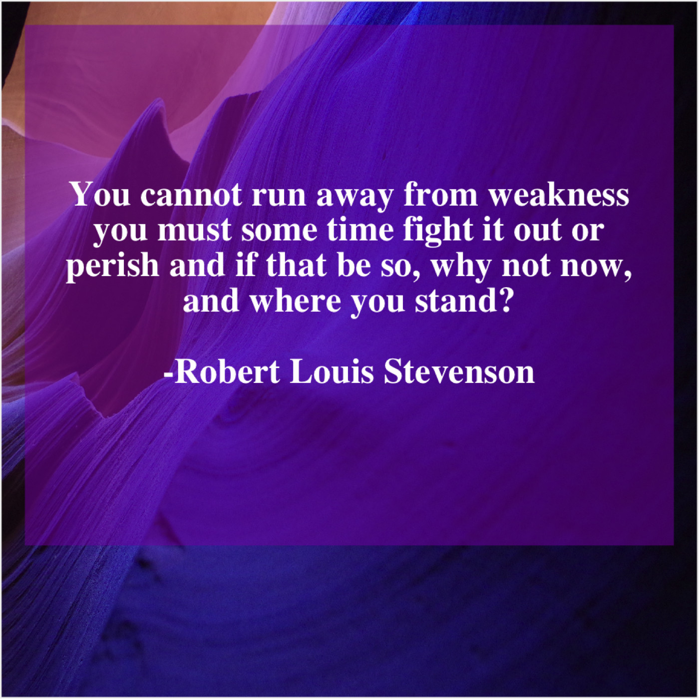 Robert Louis Stevenson – You cannot run away from… – Success ...