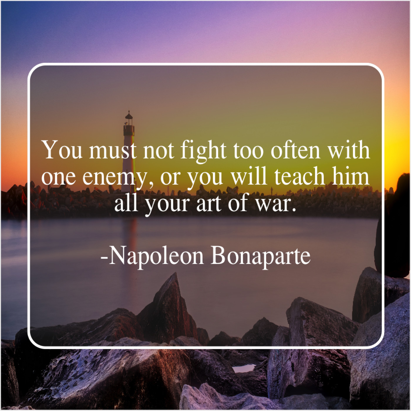Napoleon Bonaparte – You must not fight too… – Success Manifestation ...